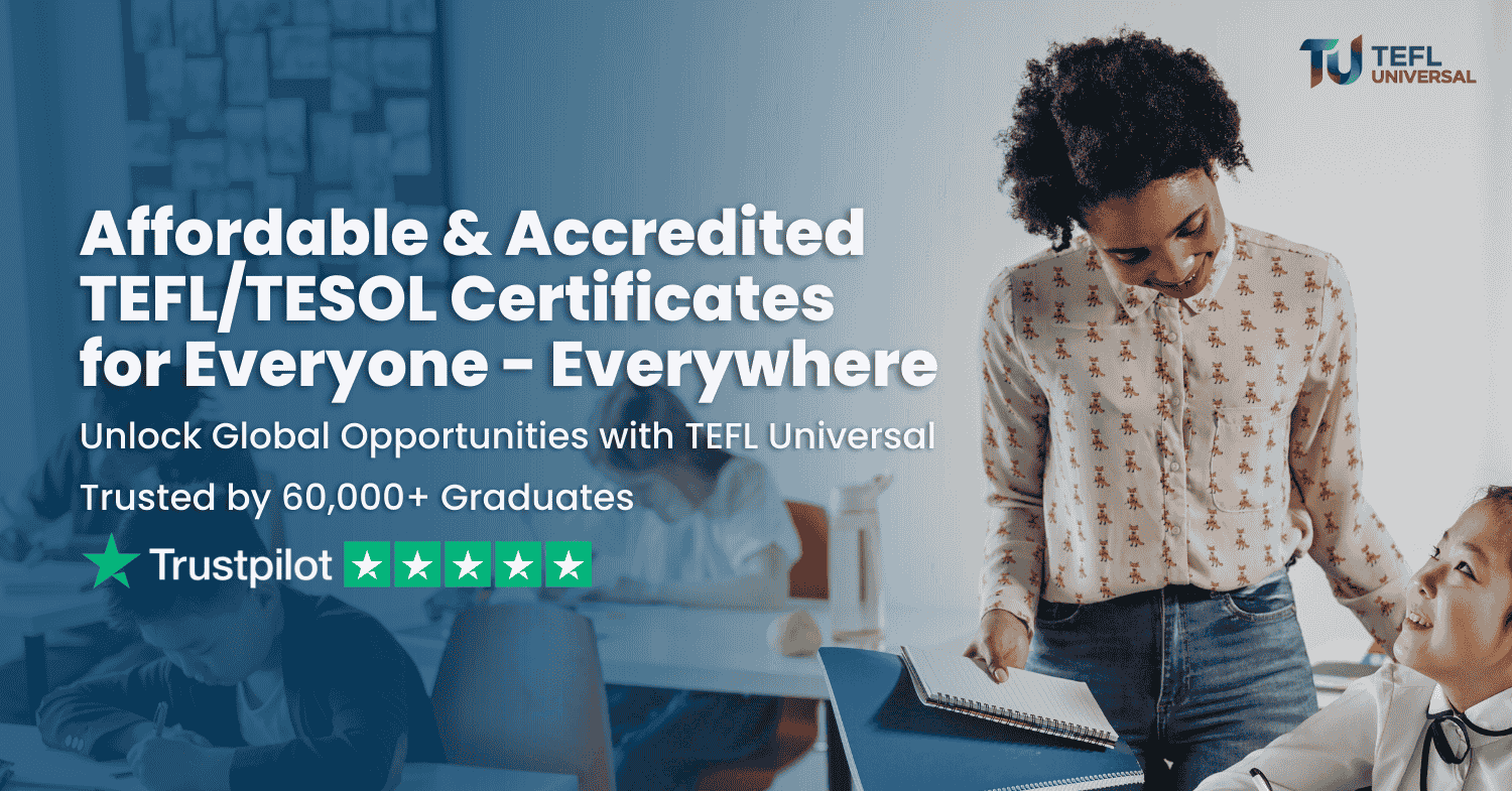 TEFL Universal: #1 Course Provider for Teaching English Abroad & Online